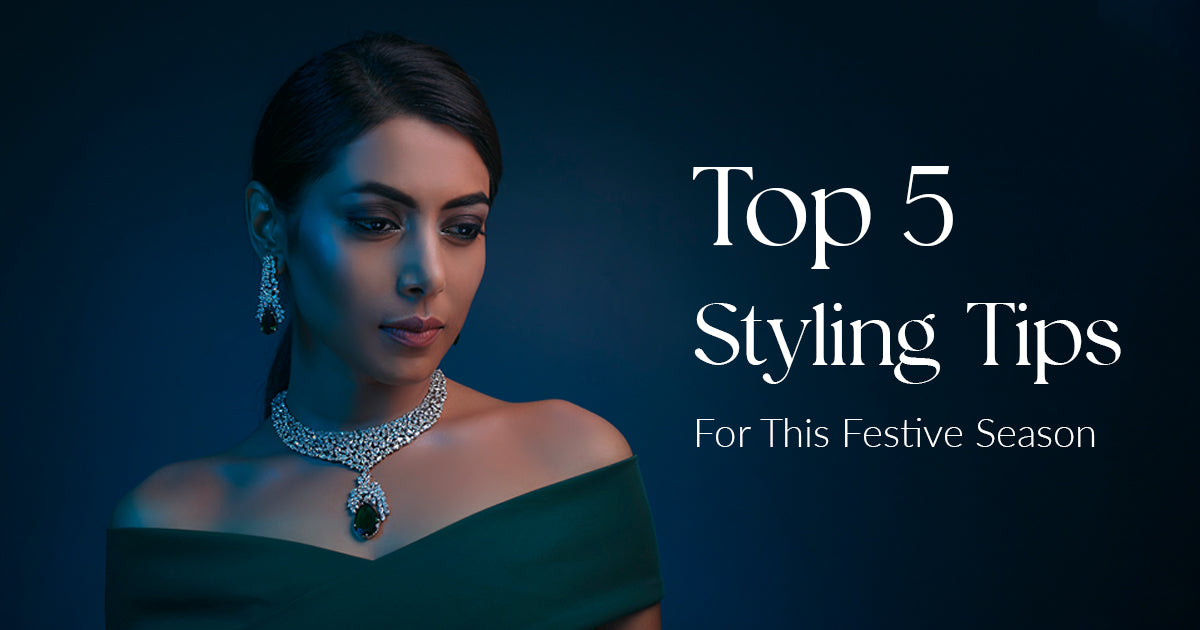 Top 5 Styling Tips for This Festive Season