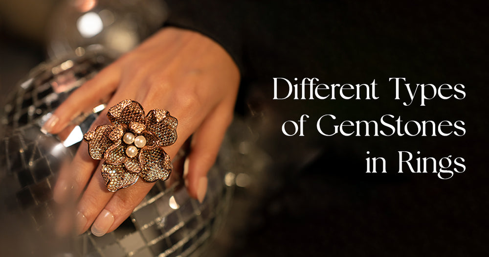 Different Types of GemStones in Rings